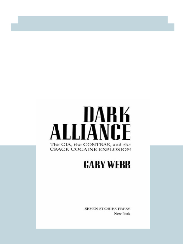 Dark Alliance The CIA The CONTRAS and The CRACK COCAINE EXPLOSION 2nd ...
