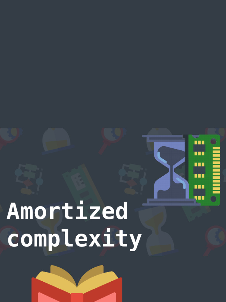 5.1 Amortized Complexity | PDF | Algorithms And Data Structures