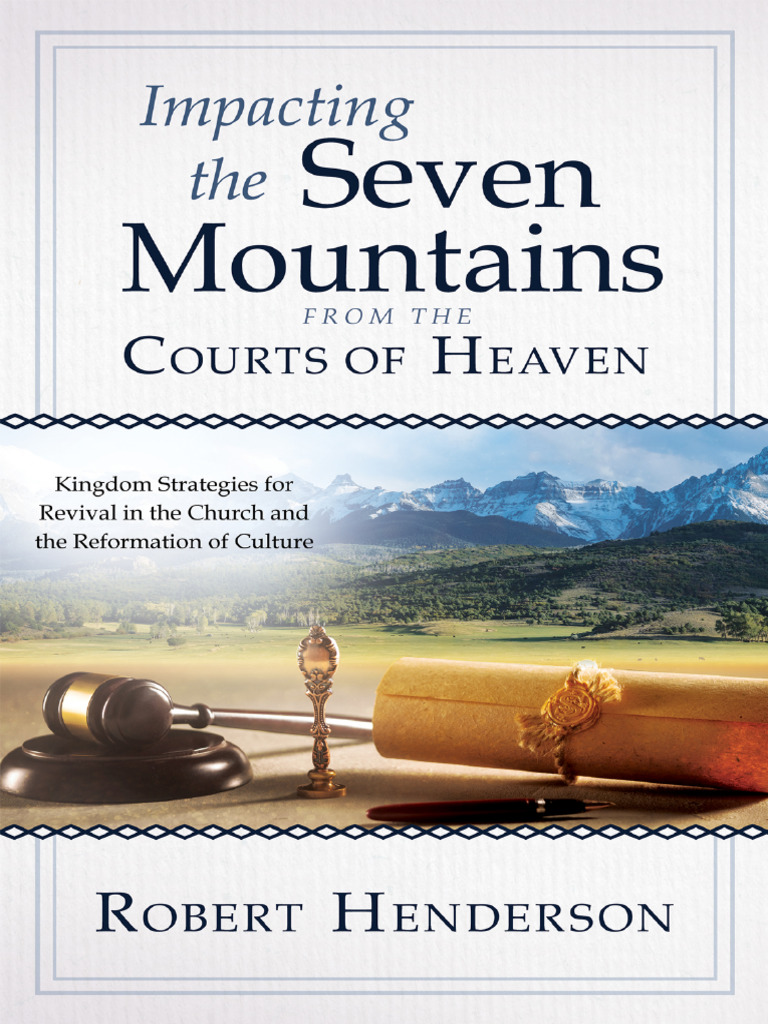 Impacting The Seven Mountains From The Courts of Heaven Kingdom | PDF ...