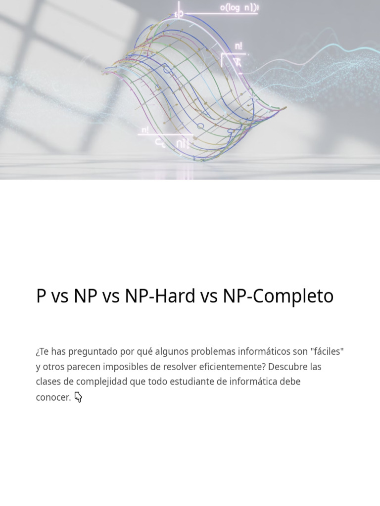 Clases de Complejidad: P, NP, NP-Hard | PDF | Complejidad de tiempo ...