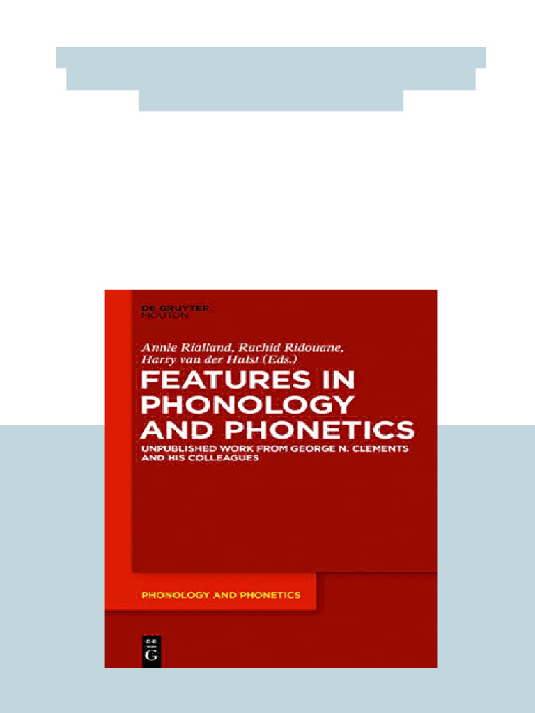 Features in Phonology and Phonetics Posthumous Writings by Nick ...
