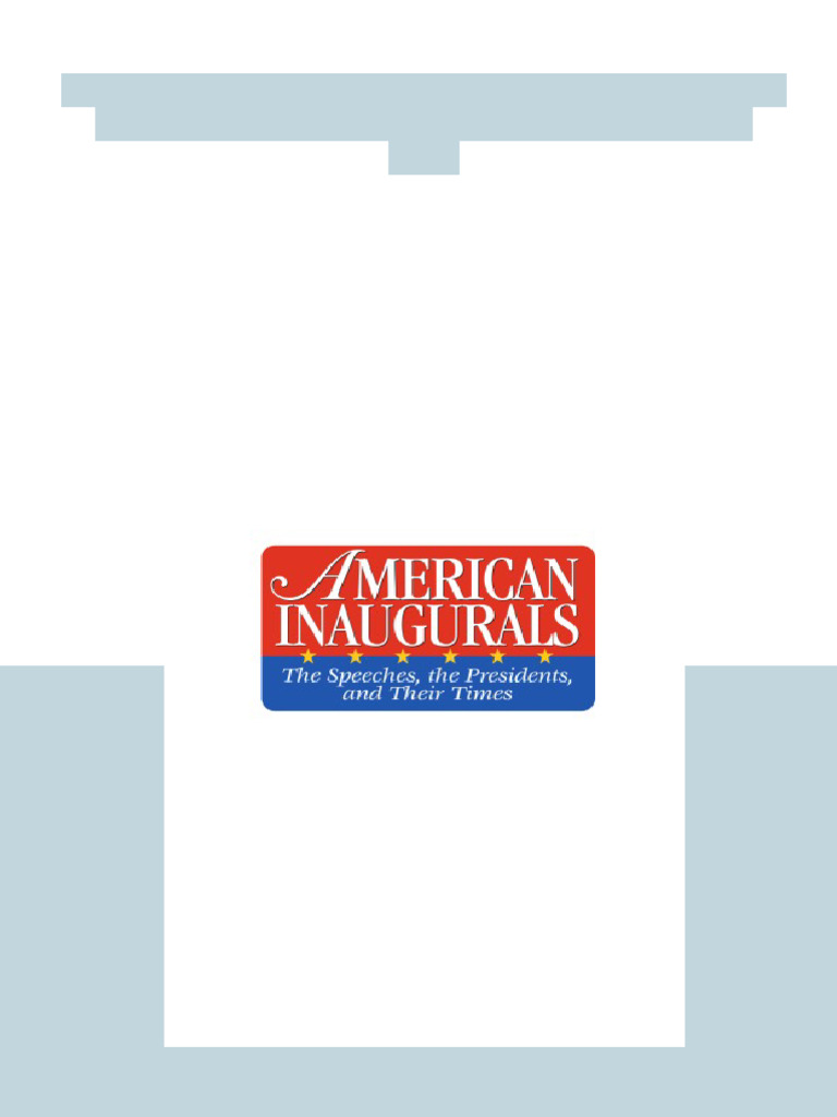 American Inaugurals The Speeches The Presidents and Their Times 1st ...
