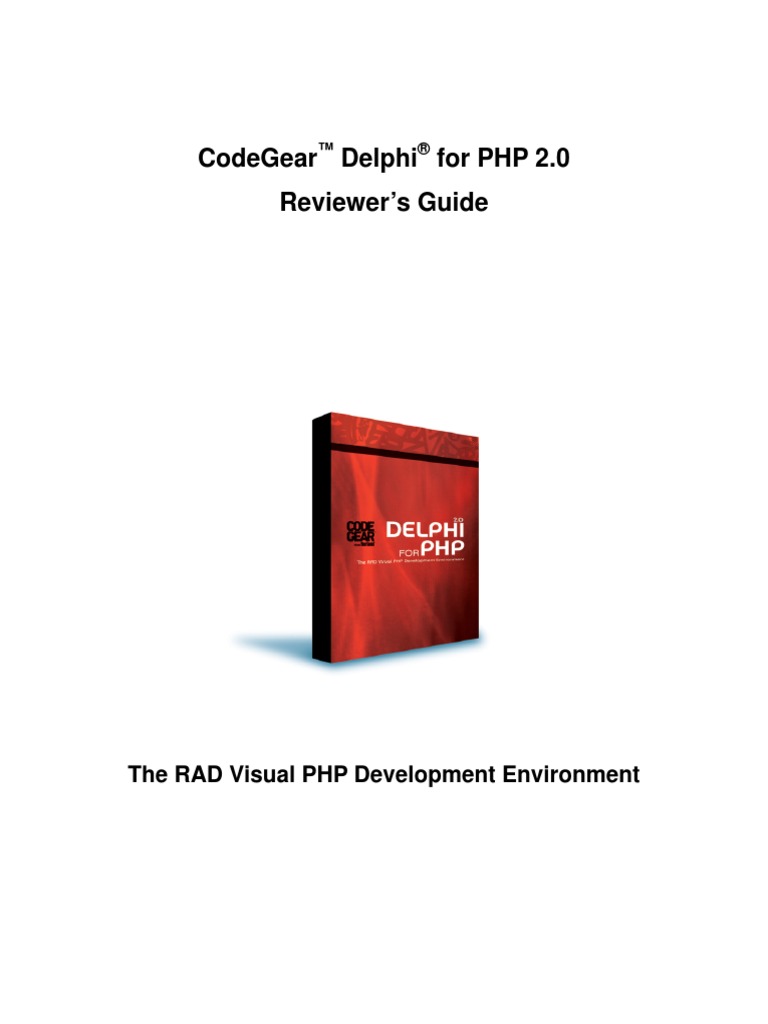 Codegear Delphi For PHP 2.0 Reviewer'S Guide: The Rad Visual PHP ...
