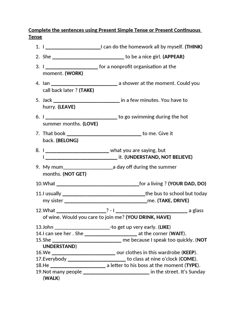 Complete The Sentences Using Present Simple Tense or Present Continuous ...