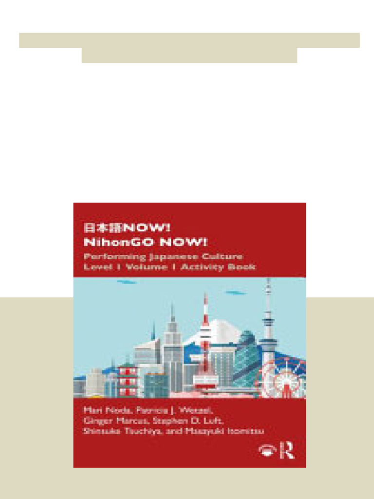 日本語 NOW NihonGO NOW Level 1 Volume 1 Activity Book 1st Edition Mari ...