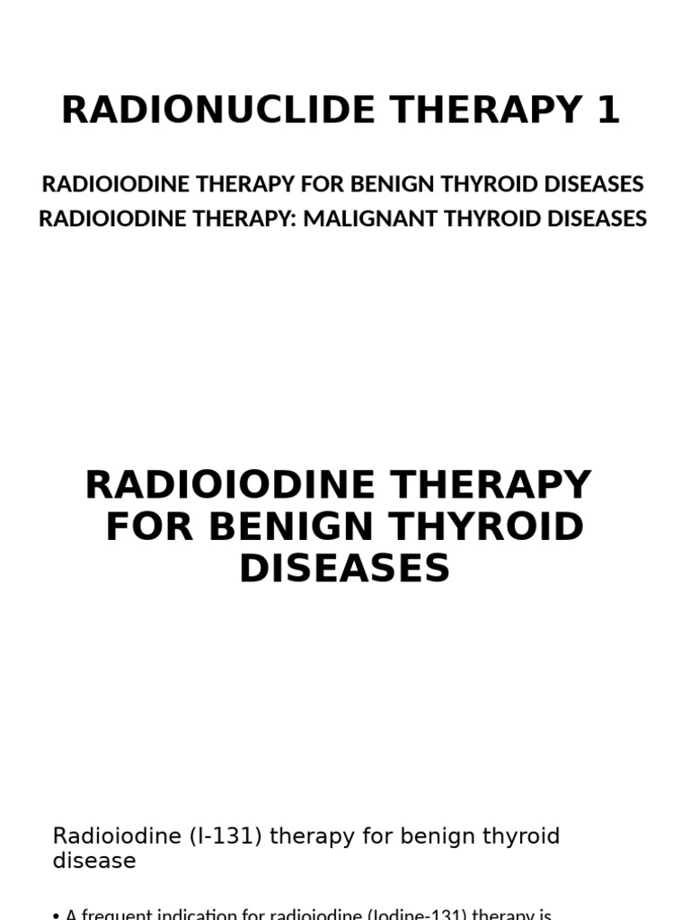 Radionuclide Therapy 1 | PDF | Hyperthyroidism | Thyroid