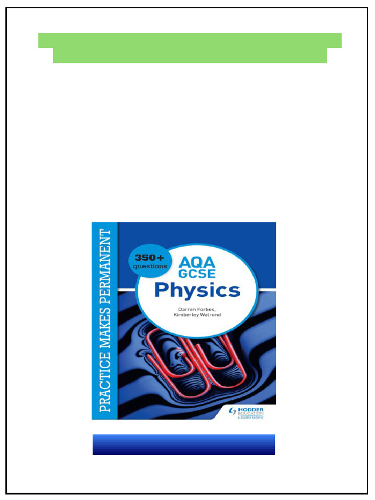 AQA GCSE Physics Practice Makes Permanent 350 Questions Darren Forbes ...