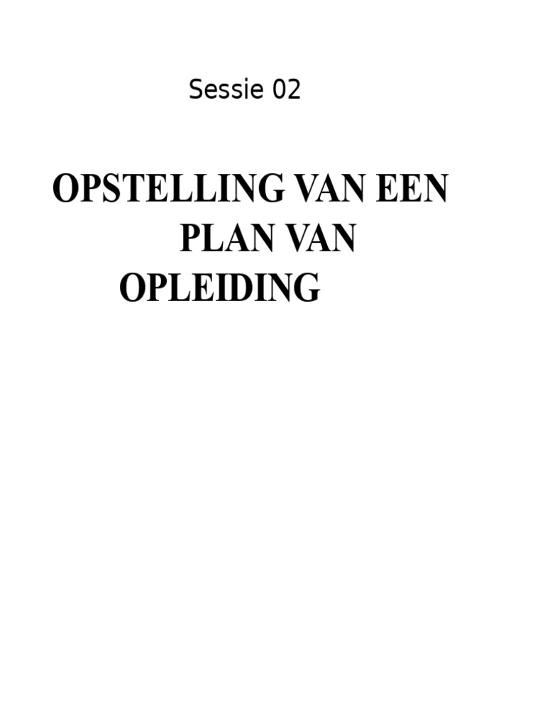 Sessie 02 Opstellen Van Een Opleidingsplan | PDF