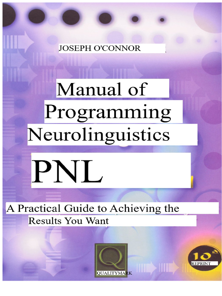 Summary Manual of Neuro Linguistic Programming NLP Joseph o Connor | PDF