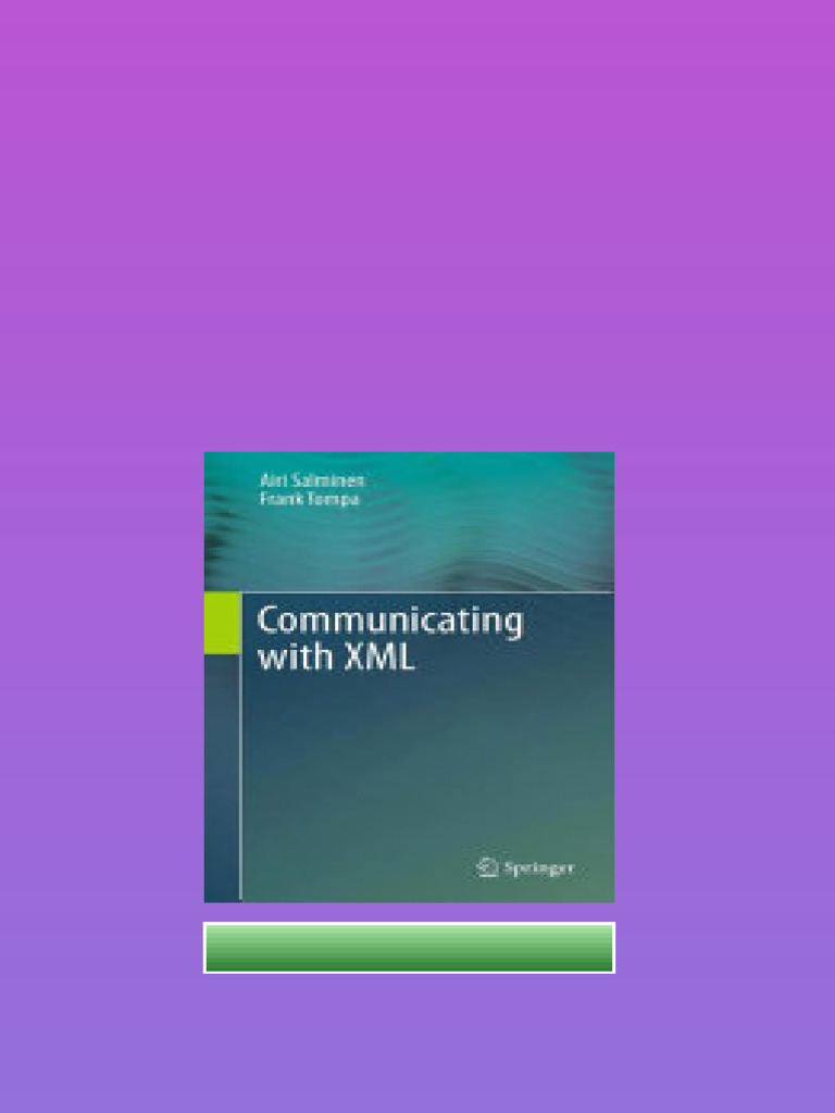 Communicating With Xml Airi Salminen Frank Tompa download full chapters ...