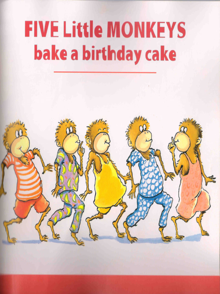 Five Little Monkeys Bake A Birthday Cake | PDF