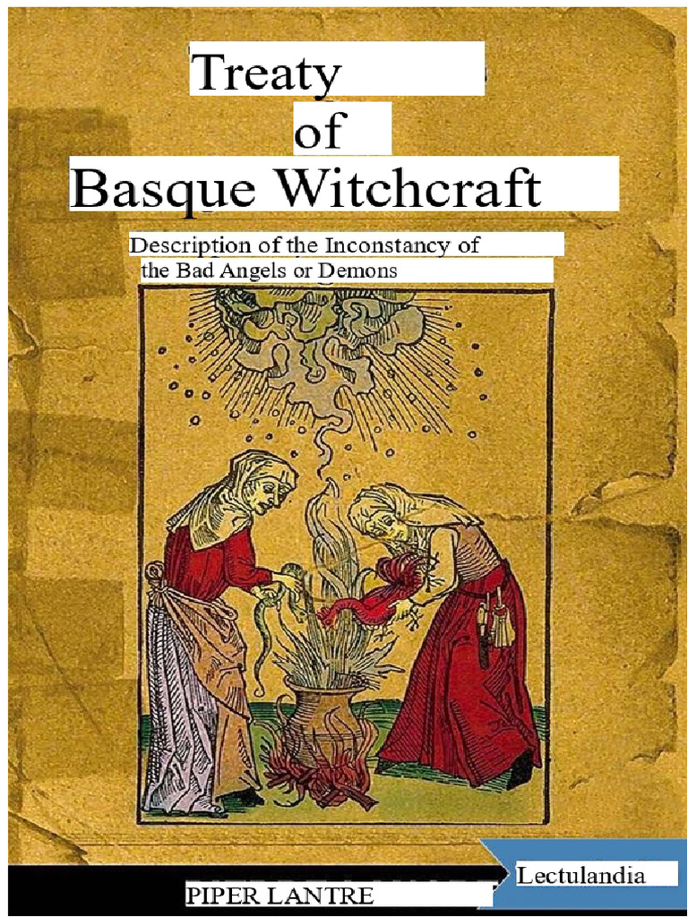 Treatise on Basque Witchcraft - Pierre de Lancre | PDF | Satan | Demons