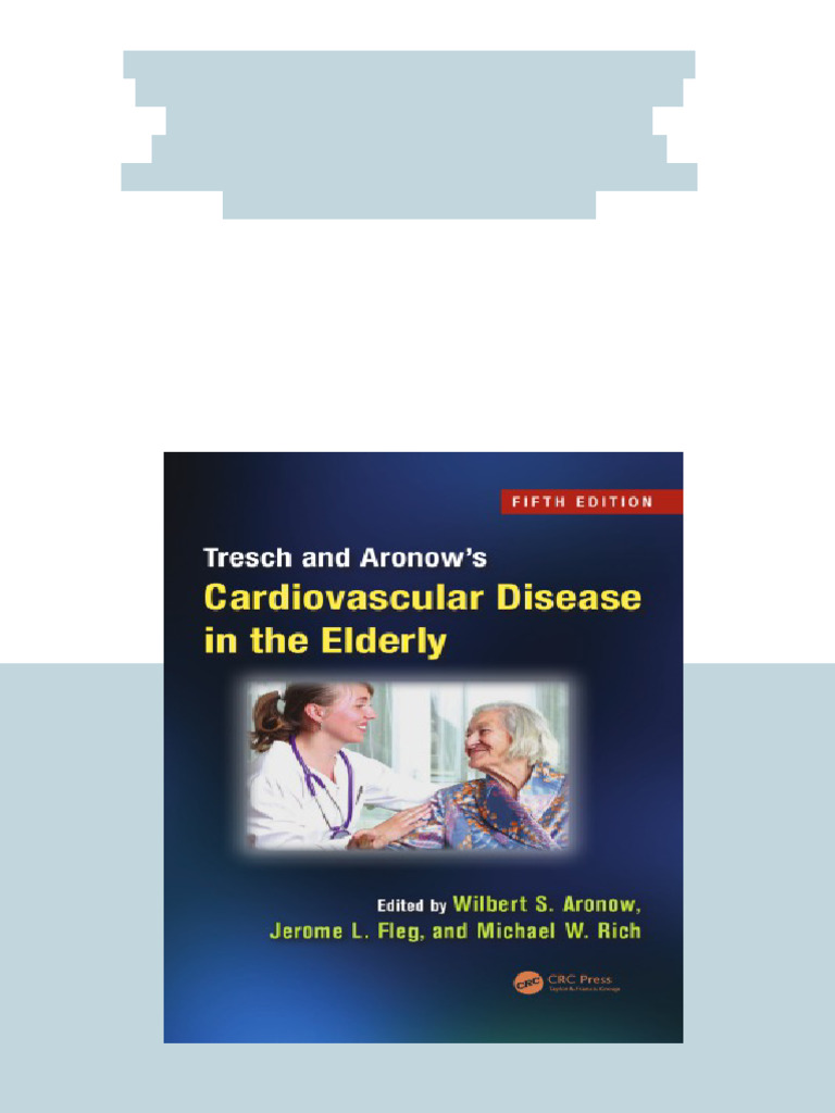 (Ebook) Tresch and Aronow's Cardiovascular Disease in the Elderly by ...