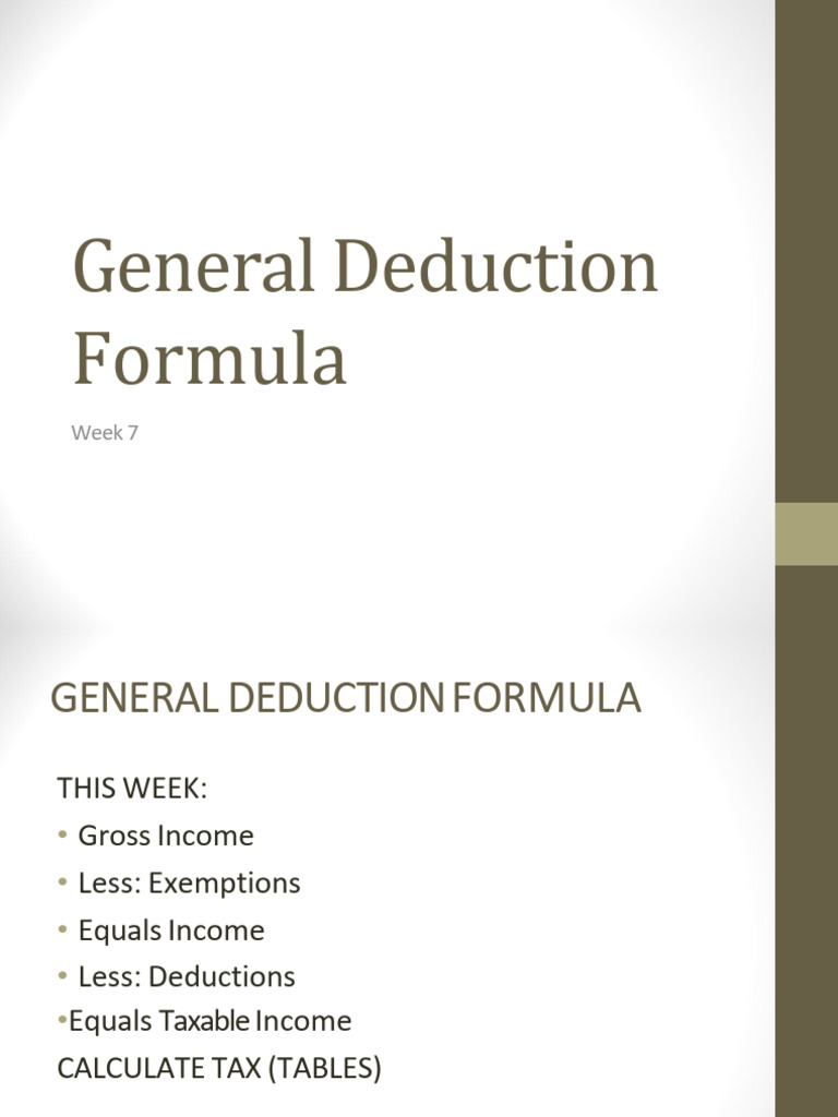 Week 7 - General Deduction Formula | PDF | Expense | Tax Deduction