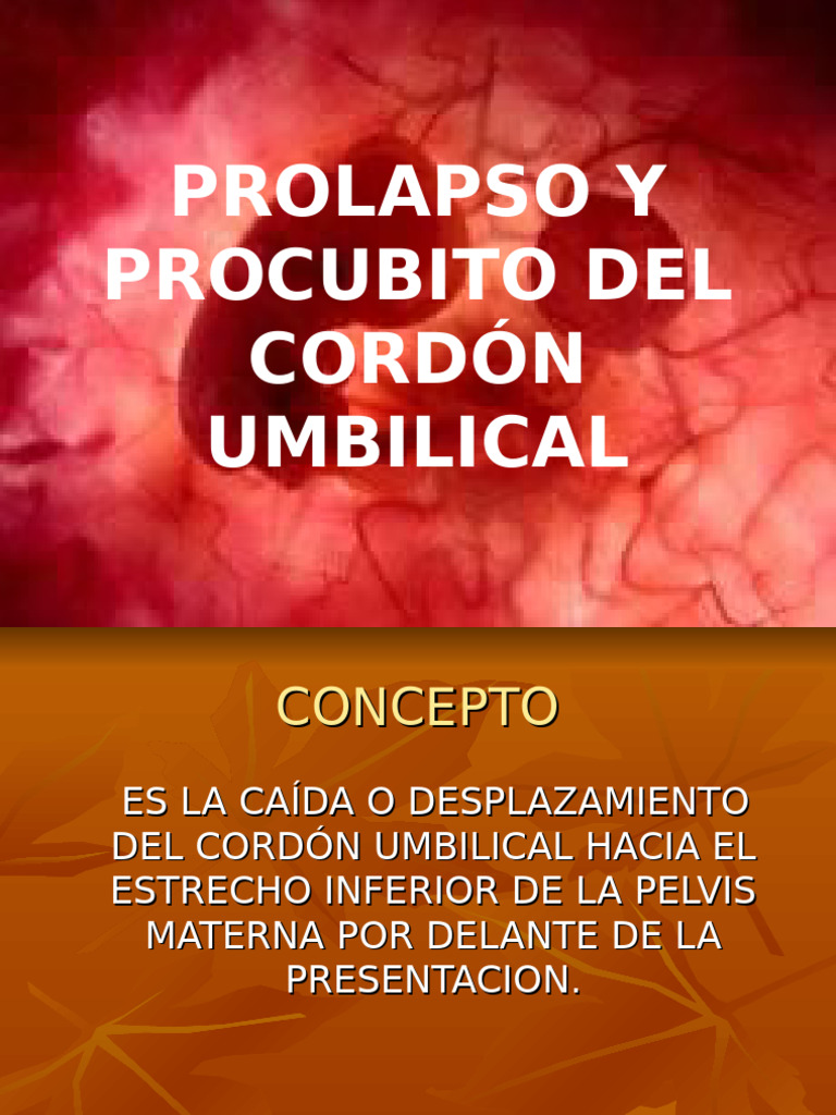 PROLAPSO Y PROCUBITO DEL CORDÓN UMBILICAL | PDF | Parto | Parto prematuro