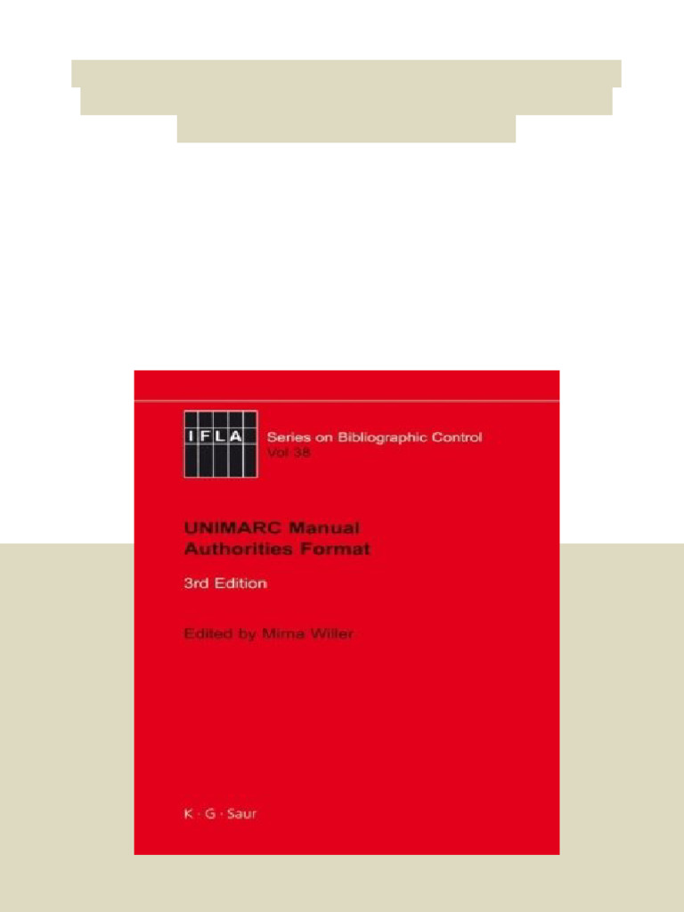 UNIMARC Manual Authorities Format Ifla Series On Bibliographic Control ...