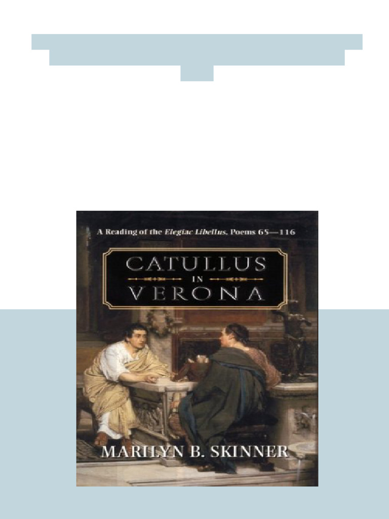 Catullus in Verona Reading of Elegiac Libellus Poems 65 11 1st Edition ...