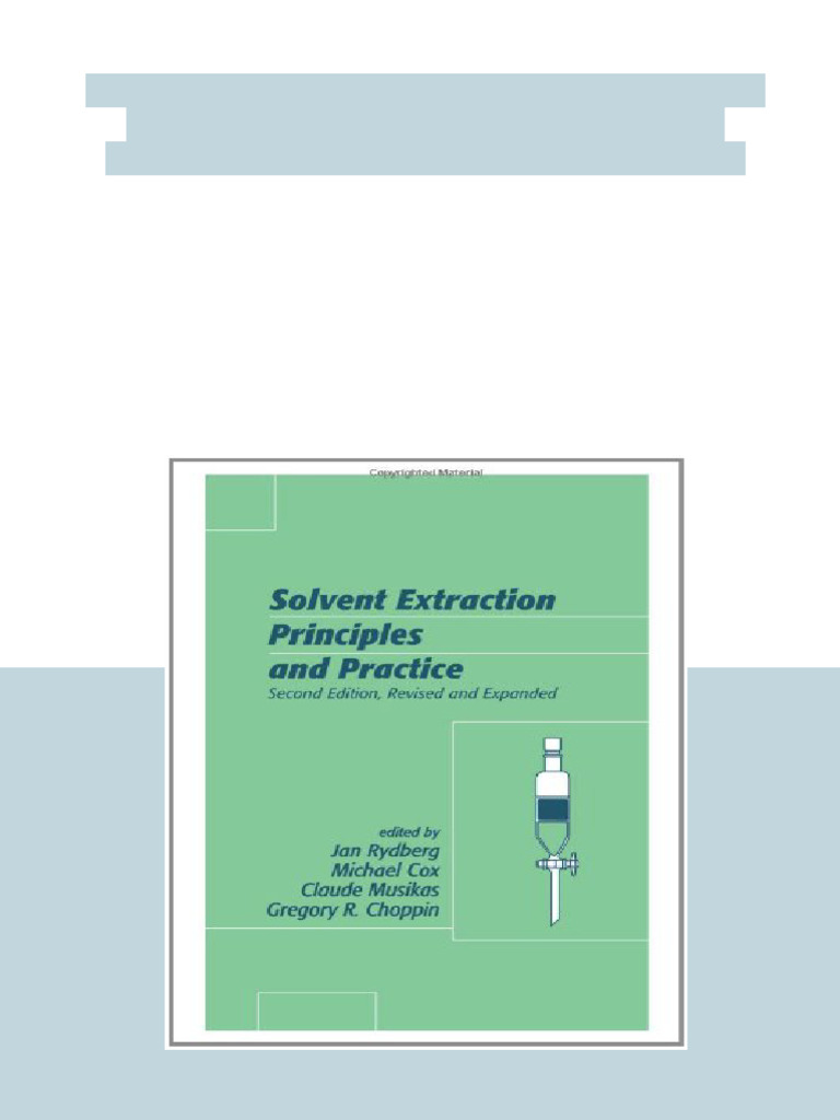 (Ebook) Solvent Extraction Principles and Practice, Revised and ...