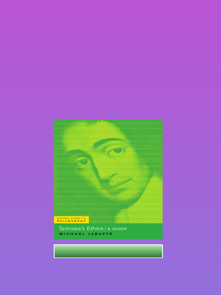 Spinozas Ethics Michael Lebuffe available full chapters | PDF | Baruch ...