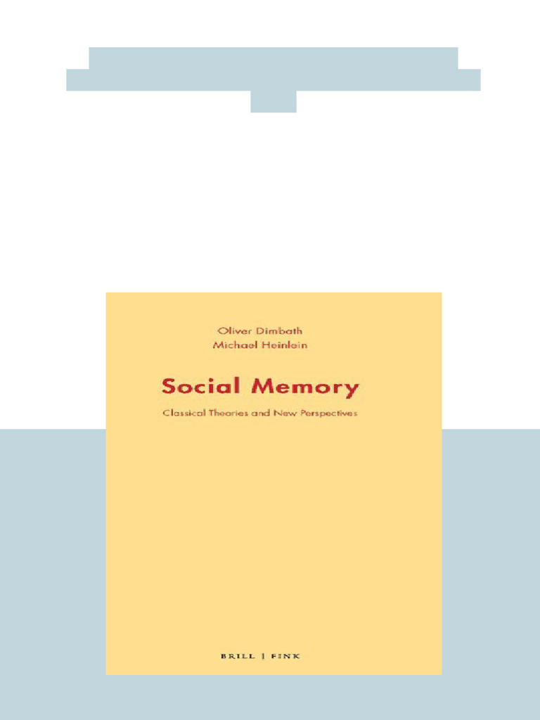 Social Memory Classical Theories and New Perspectives 1. Edition Oliver ...