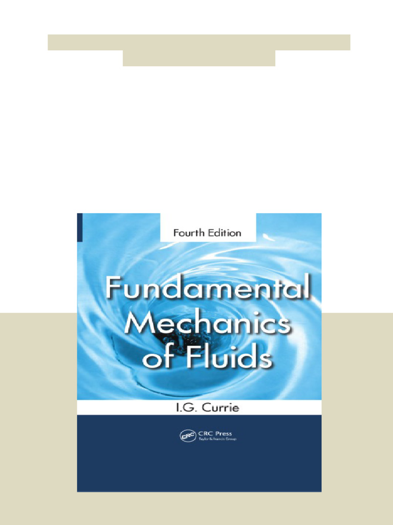 Fundamental Mechanics of Fluids Fourth Edition Currie full chapters instanly | PDF | Boundary ...