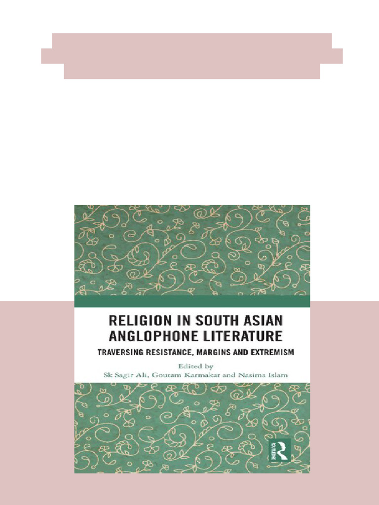 Religion in South Asian Anglophone Literature Traversing Resistance ...