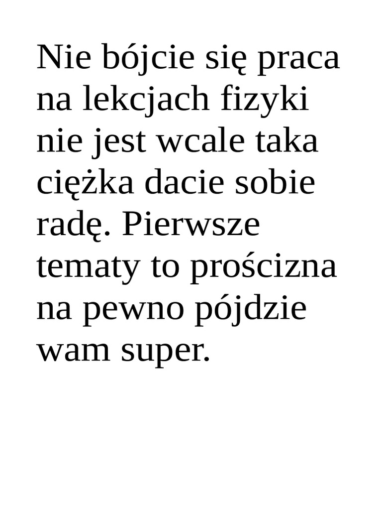 Nie Bójcie Się Praca Na Lekcjach Fizyki Nie Jest Wcale Taka Ciężka ...