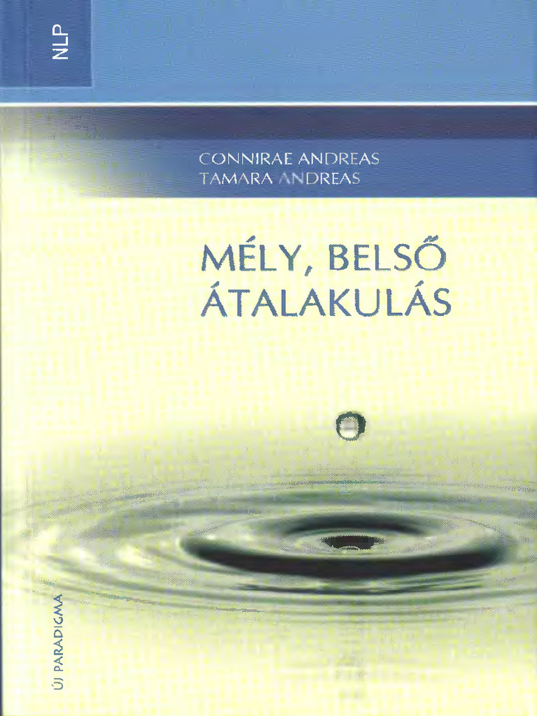Connirae Andreas & Tamara Andreas - Mély, Belső Átalakulás | PDF