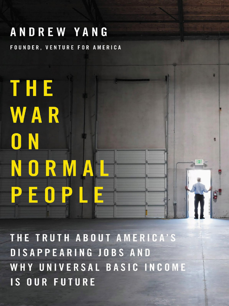 Andrew Yang - The War on Normal People_ the Truth About America's ...