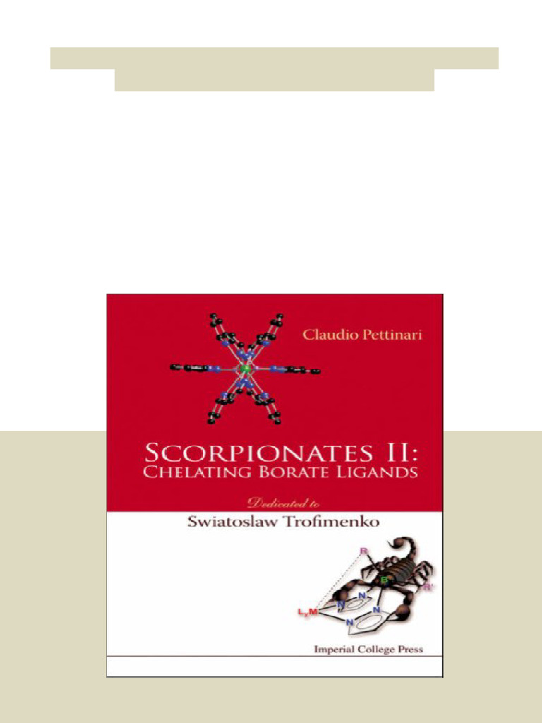 Scorpionates II Chelating Borate Ligands 1st Edition Claudio Pettinari ...