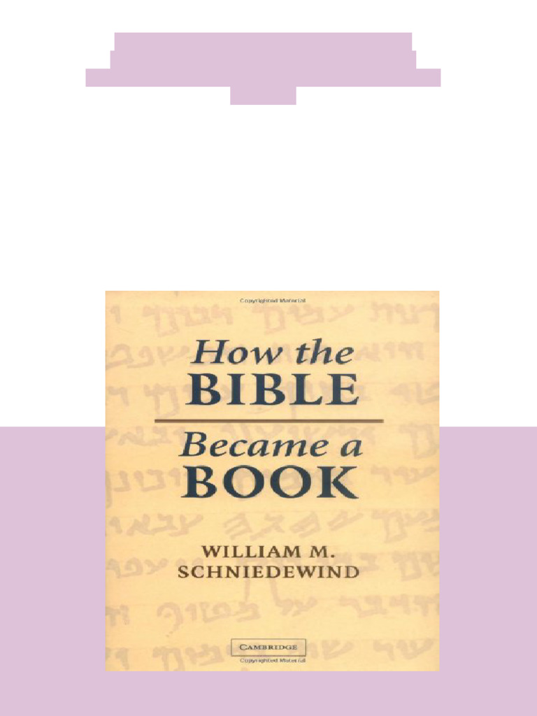 (Ebook) How the Bible Became a Book: The Textualization of Ancient Israel by William M ...