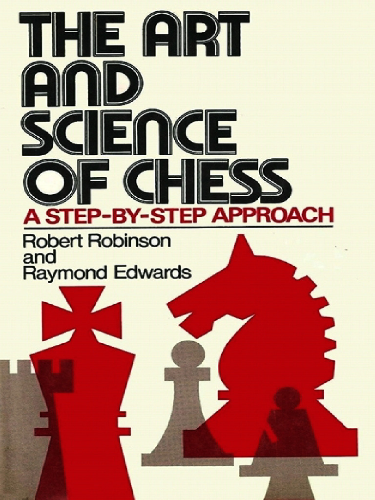 The Art and Science of Chess (1973) by Raymond Edwards & Robert ...