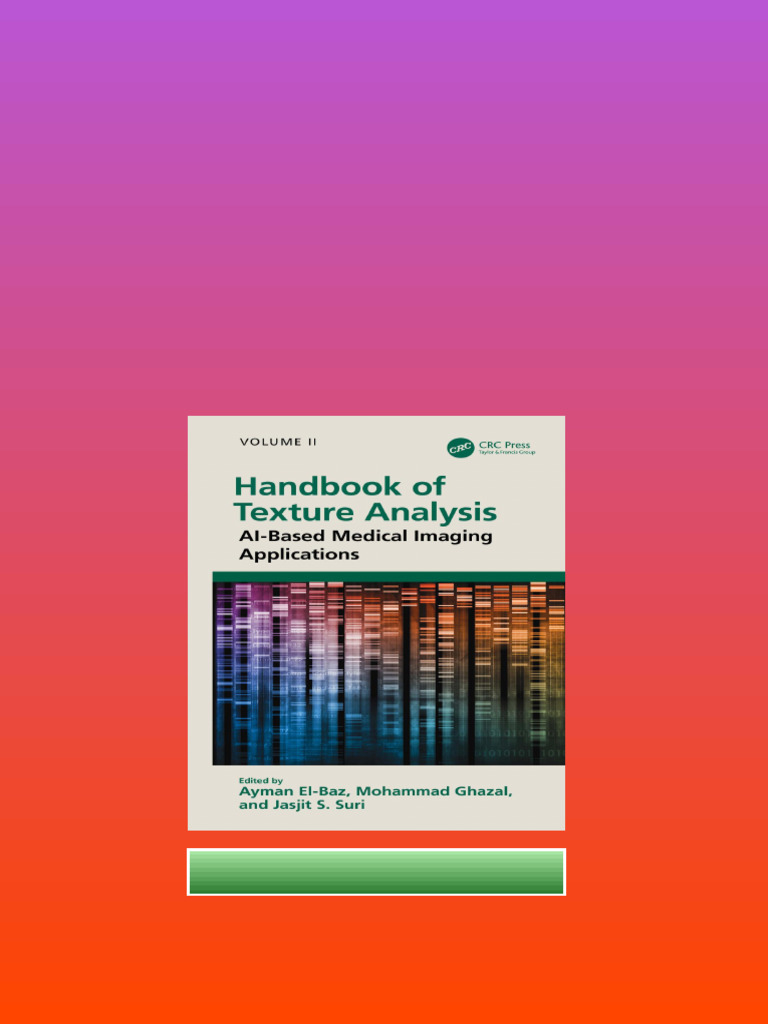 Handbook Of Texture Analysisaibased Medical Imaging Applications Volume ...