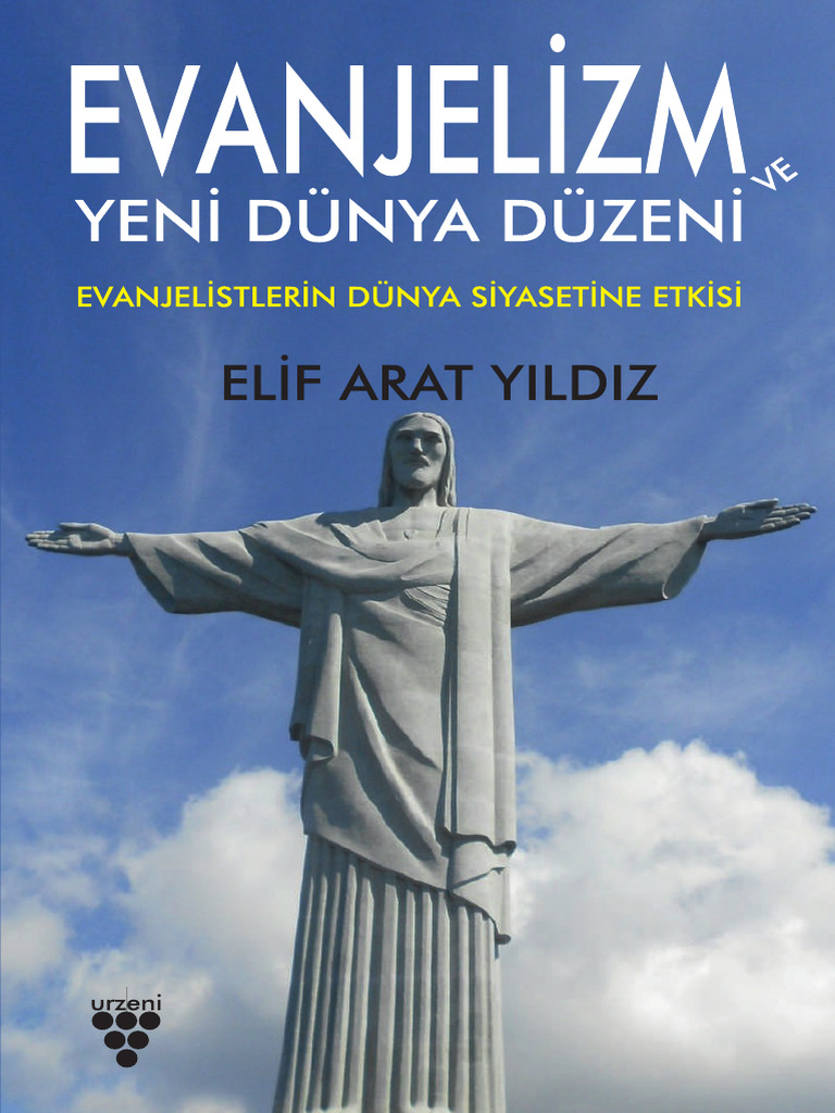 Elif Arat Yıldız - Evanjelizm Ve Yeni Dünya Düzeni | PDF