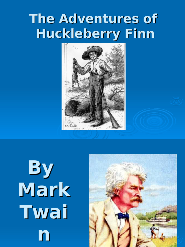 Huckleberry Finn Power Point | PDF | Huckleberry Finn | Adventures Of ...