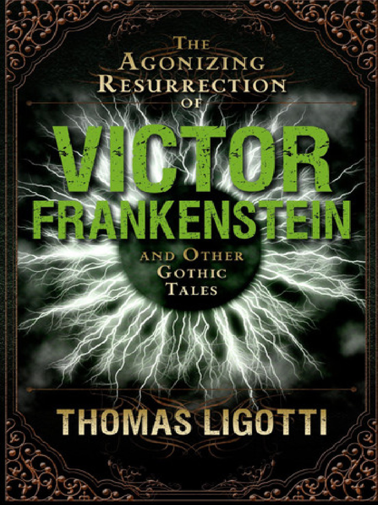 The Agonizing Resurrection of Victor Frankenstein | PDF