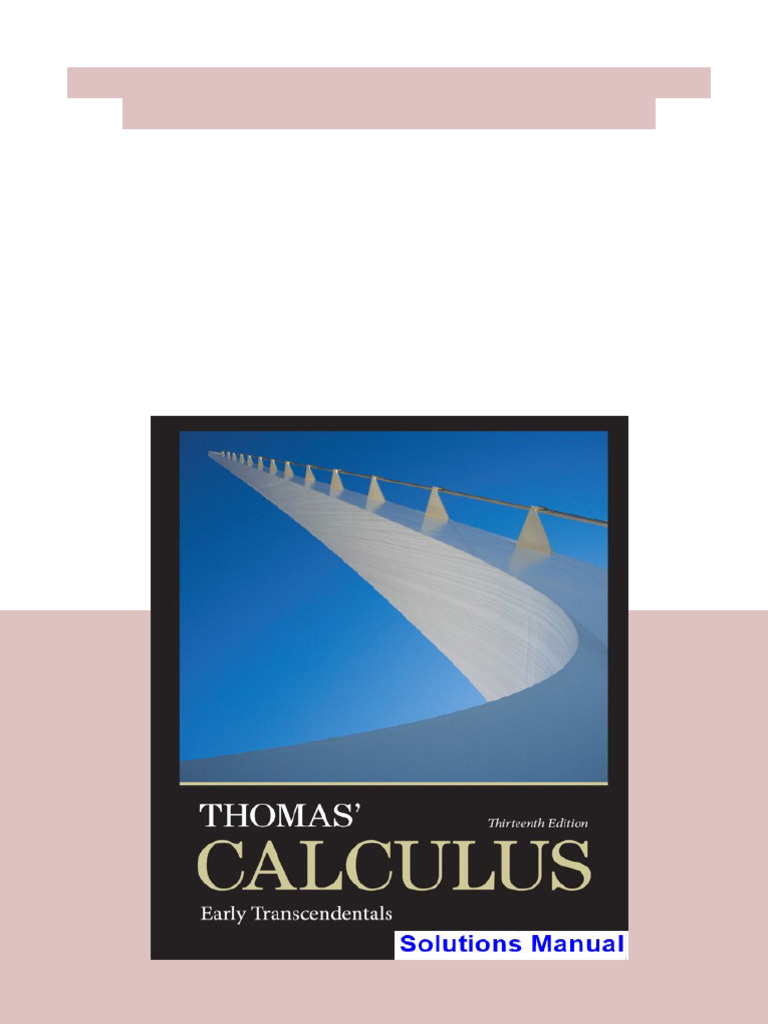 Thomas Calculus Early Transcendentals 13th Edition Thomas Solutions ...
