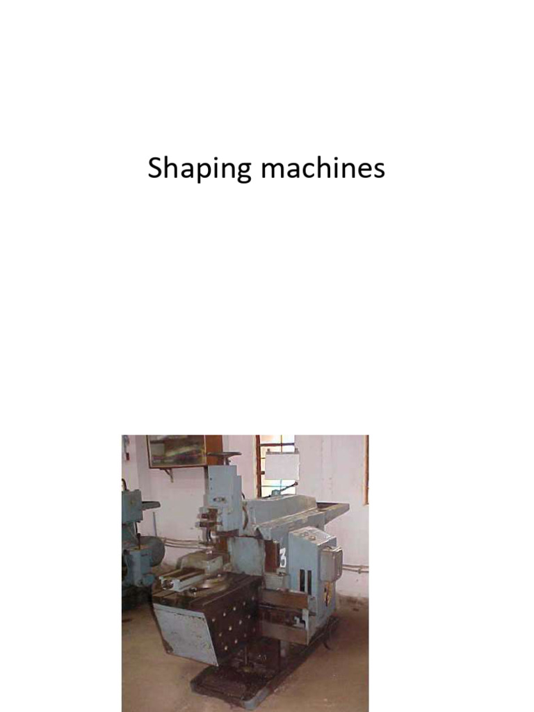 FALLSEM2025-26 VL BMEE304L 00100 TH 2025-09-28 Shaping - Planing-and-Slotting | PDF | Machines ...