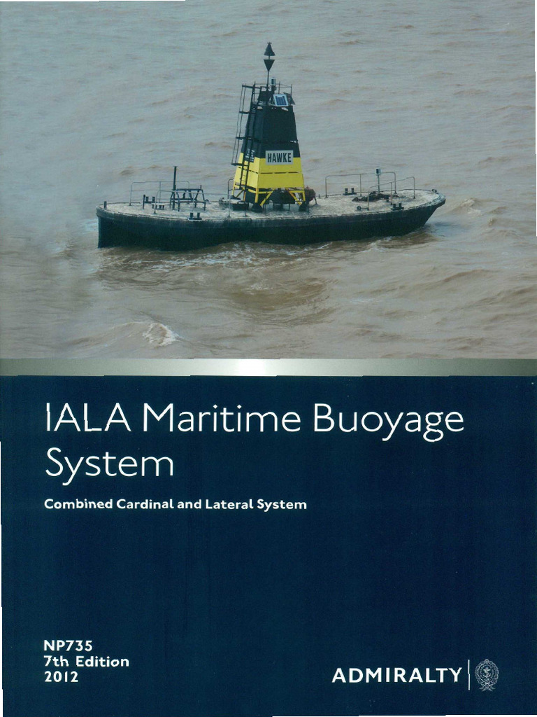 IALA Maritime Buoyage System (NP735 7th Ed. 2012) | PDF