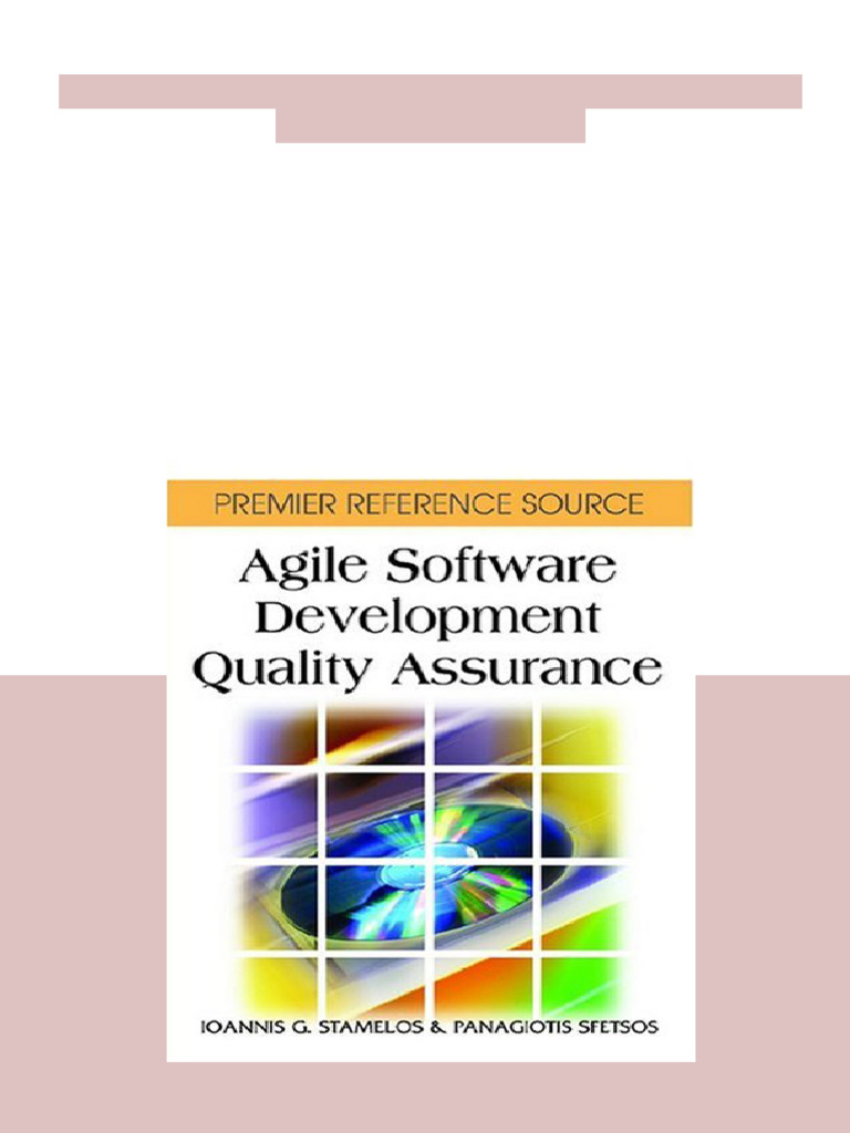 Agile Software Development Quality Assurance Ioannis G. Stamelos digital version 2025 | PDF ...