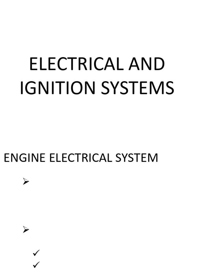 Electrical Ignition System Overview | PDF | Rechargeable Battery ...