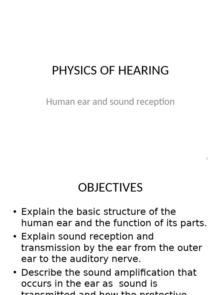 Physics of Hearing - The Human Ear 3 | PDF | Ear | Hearing