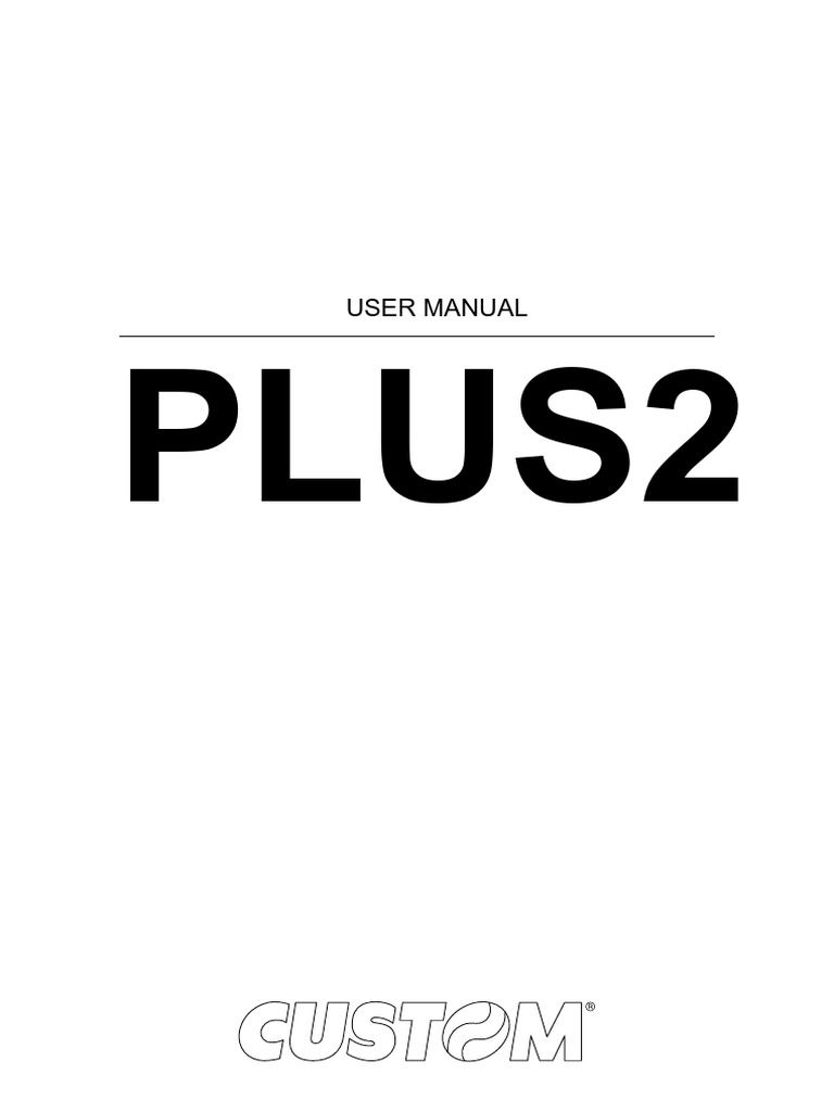 PLUS2 User Manual by CUSTOM S.p.A. | PDF | Computing | Computer Engineering