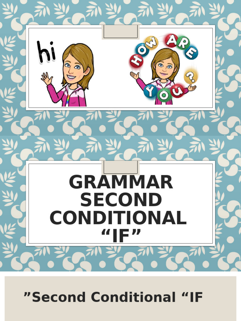 Second Conditional Grammar Guide | PDF