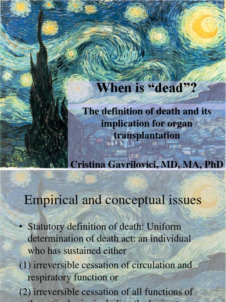 When Is "Dead"?: The Definition of Death and Its Implication For Organ ...