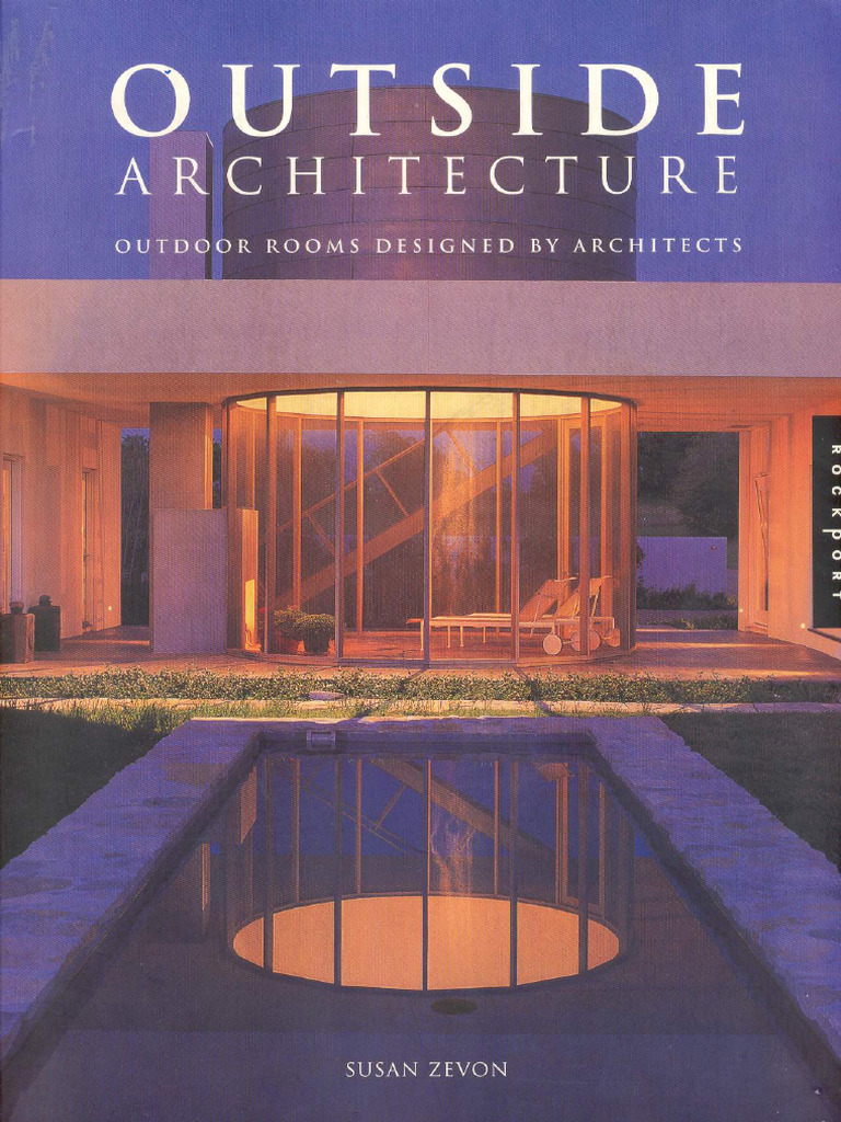 Outside Architecture Outdoor Rooms Designed by Architects (PDFDrive) | PDF