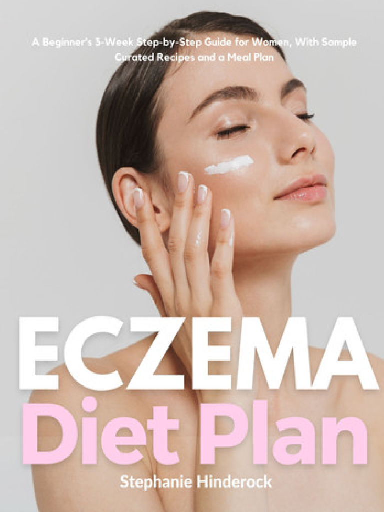 Eczema Diet for Women: A Beginner's 3-Week Step-by-Step Guide for Women ...