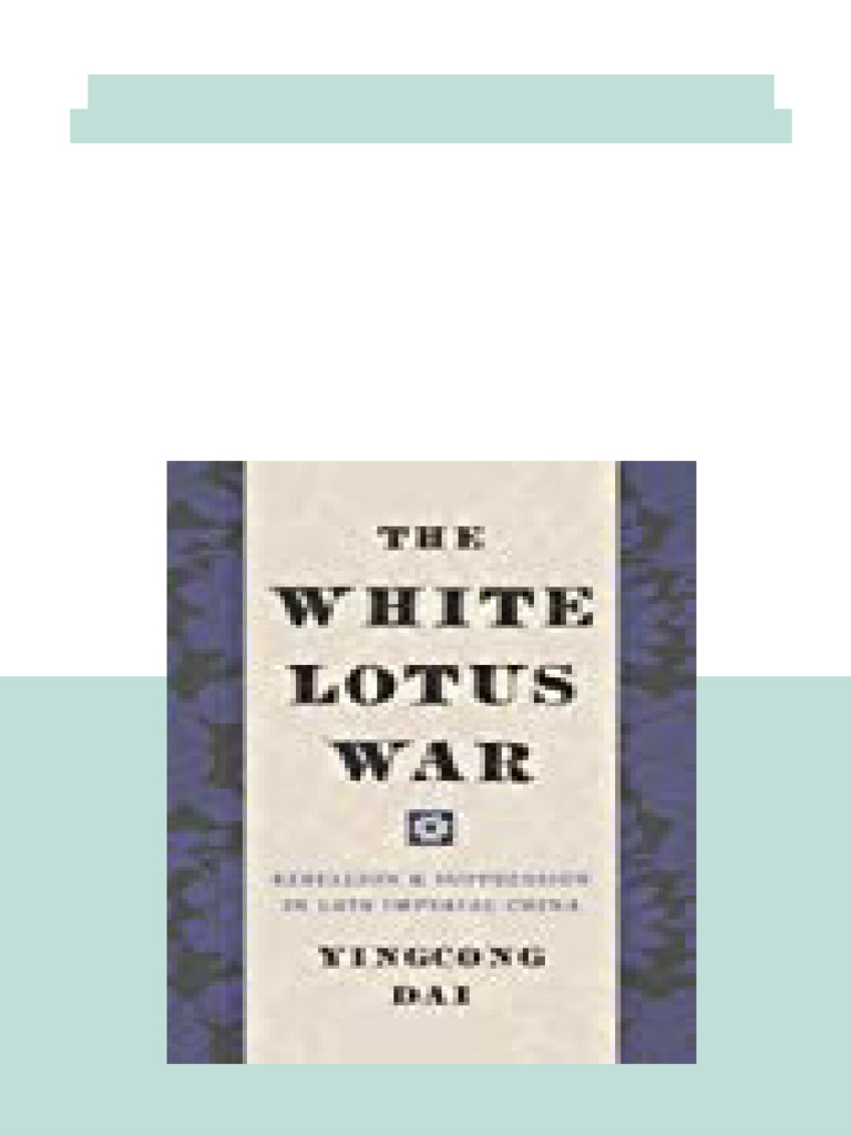 The White Lotus War Rebellion and Suppression in Late Imperial China ...