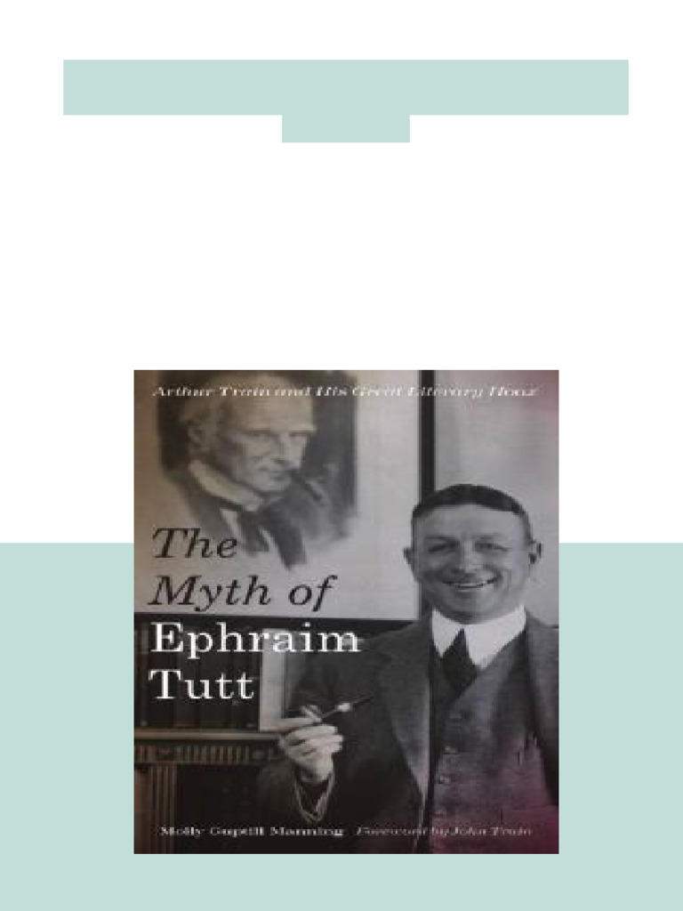 The Myth of Ephraim Tutt Arthur Train and His Great Literary Hoax 1st Edition Molly Guptill ...
