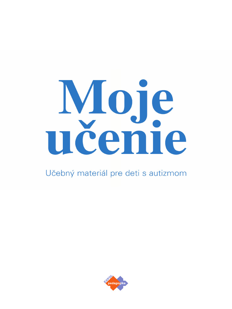 Moje Učenie - Učebný Materiál Pre Deti S Autizmom | PDF